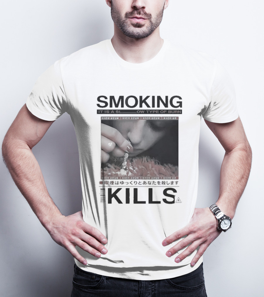 Smoking It Is A Slow Type Of Burn Kills T-Shirt