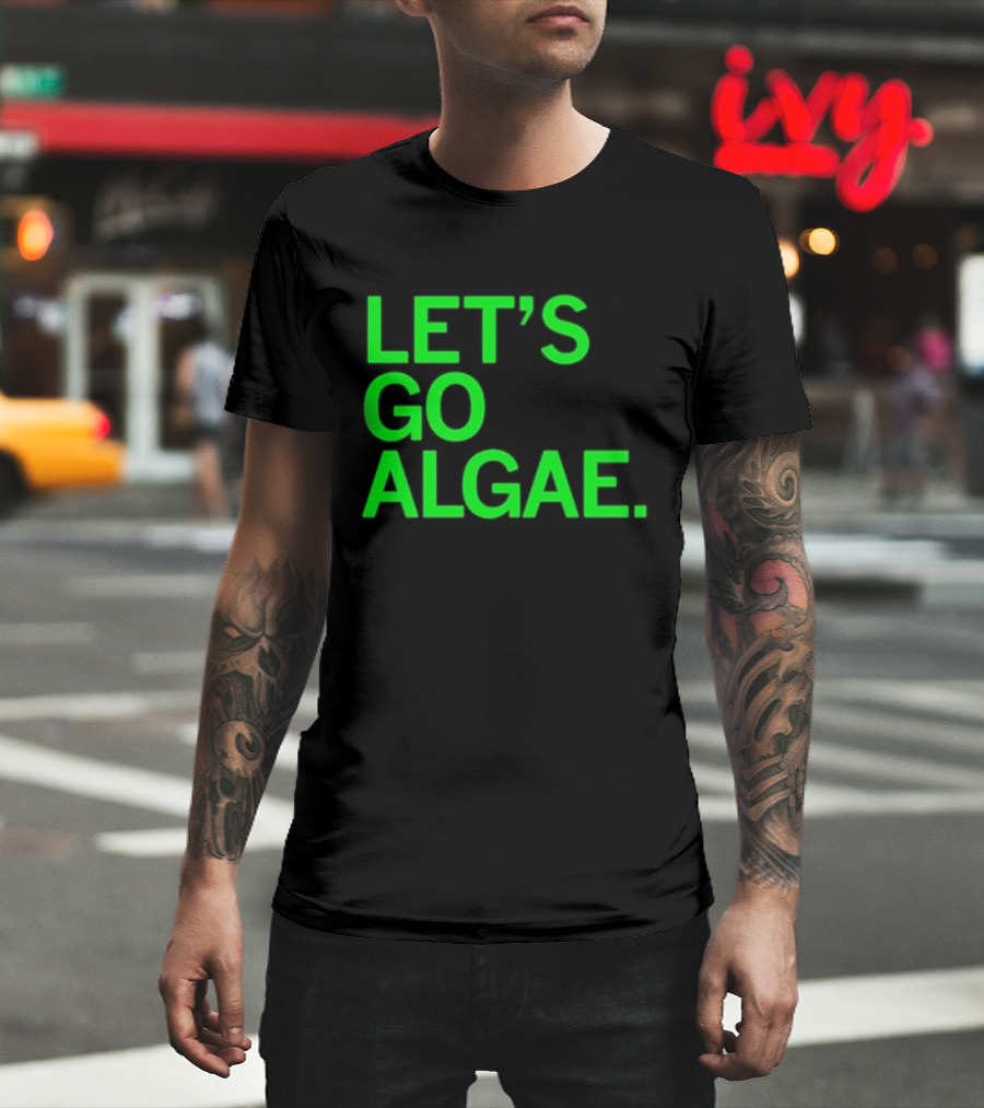 Let's Go Algae T-Shirt