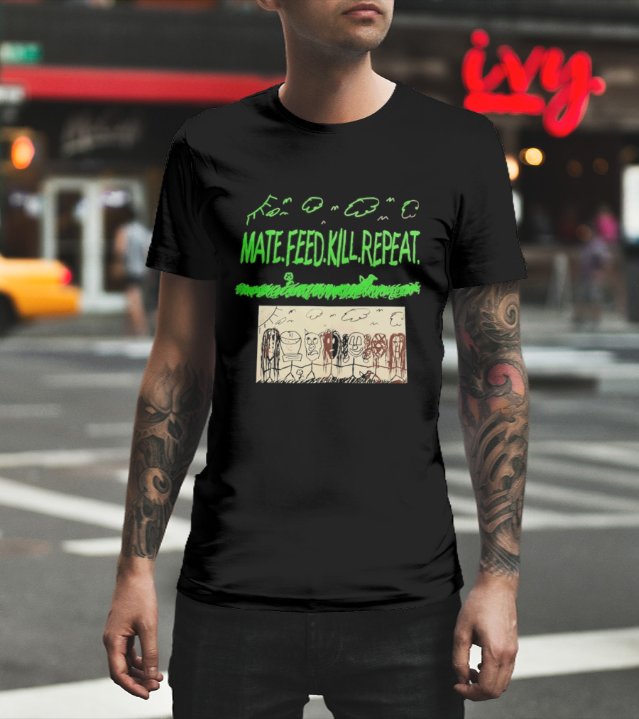 Mate Feed Kill Repeat Green Text Comic Doodle T-Shirt