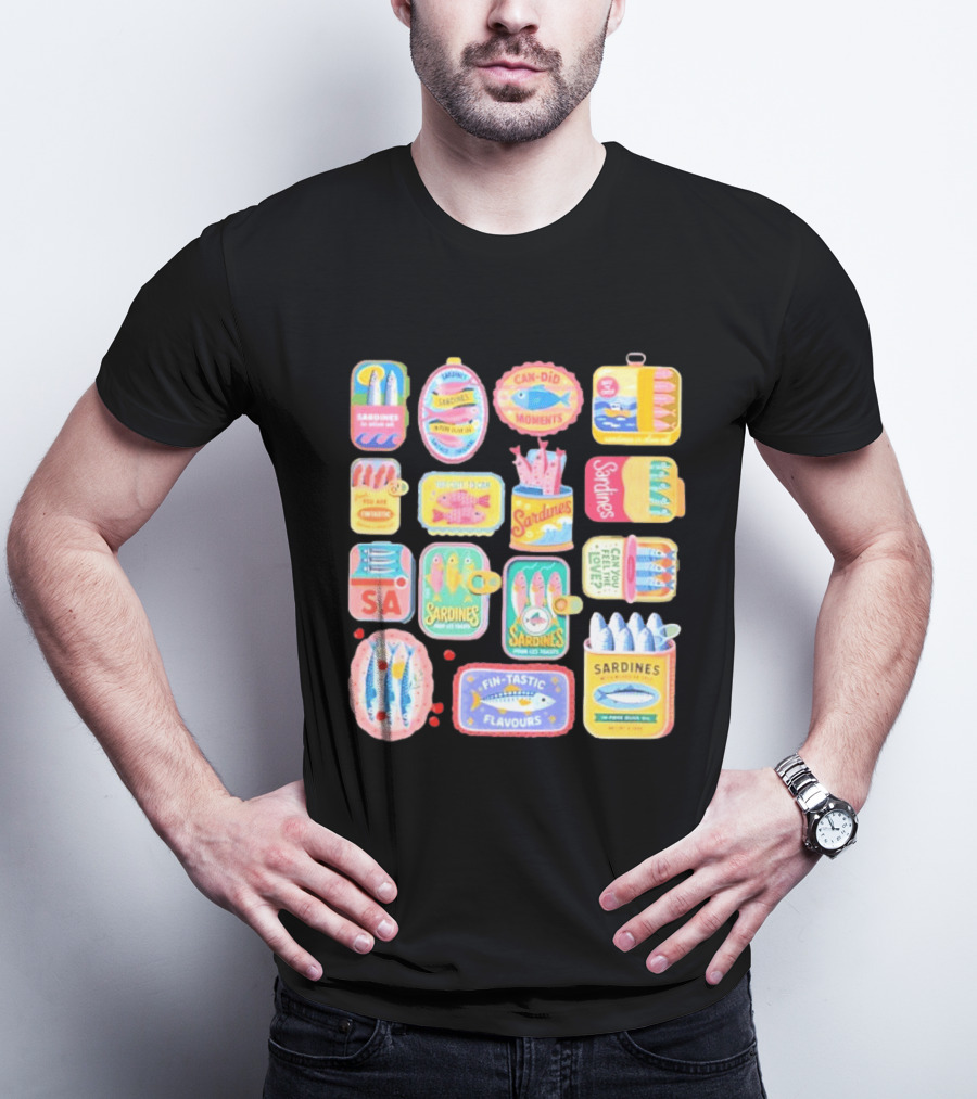 Sardines Can Did Moments You Are Fintastic Pour Les Toasts Fin Tastic Flavours T-Shirt