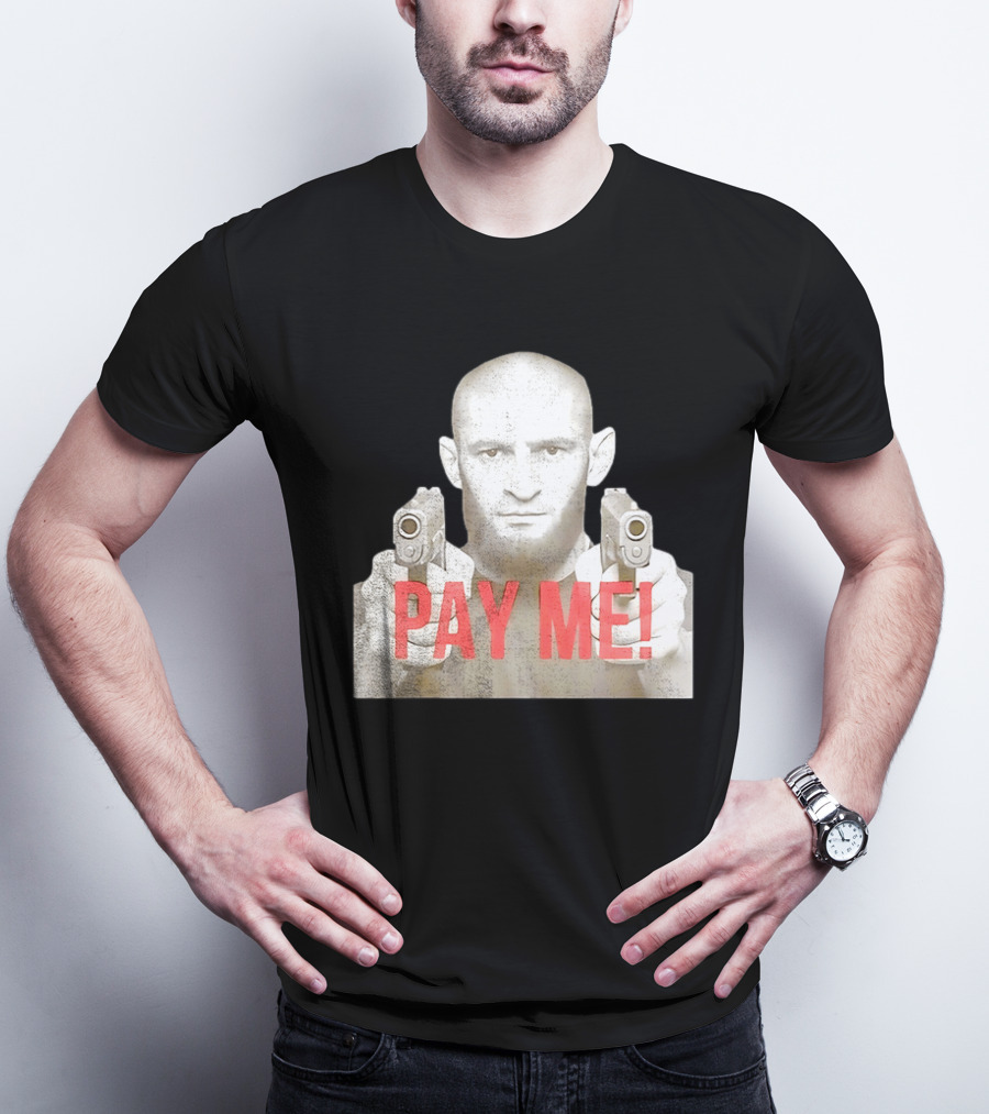 Khamzat Chimaev Pay Me Guns T-Shirt