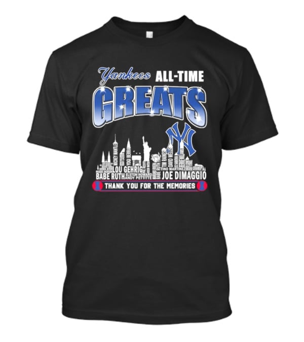 Yankees All Time Greats Lou Gehrig Babe Ruth Joe DiMaggio Derek Jeter MLB Skyline Yankees NY Thank You For The Memories T-Shirt