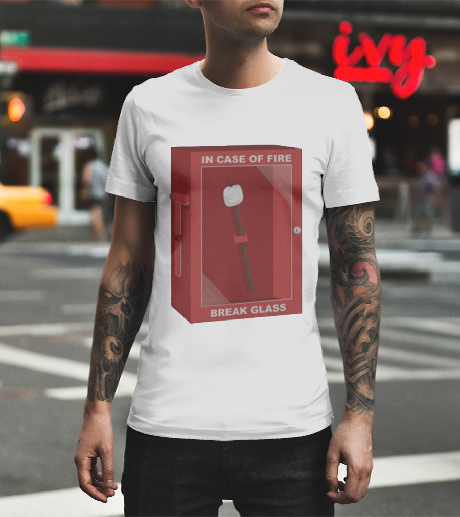 In Case Of Fire Break Glass Marshmallow Stick T-Shirt