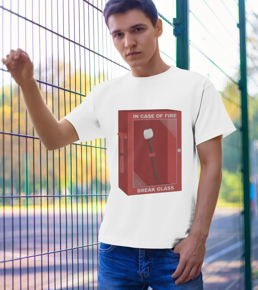 In Case Of Fire Break Glass Marshmallow Stick T-Shirt