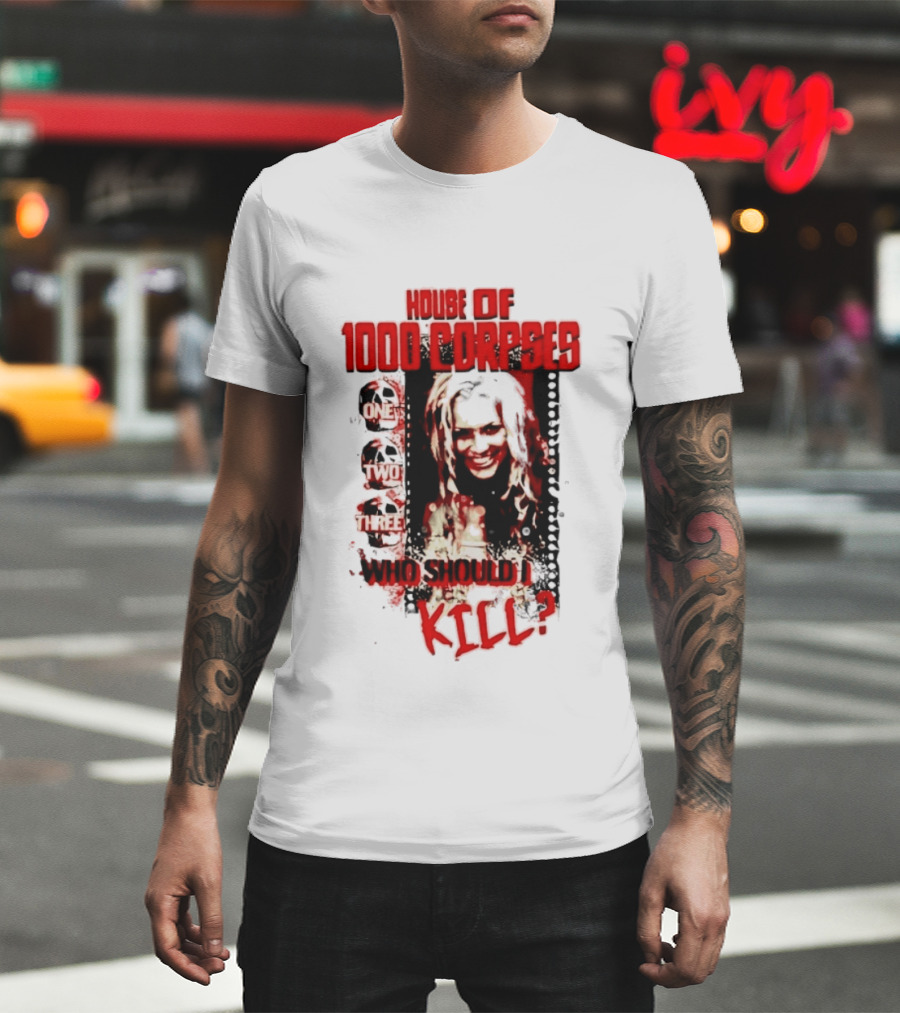 House Of 1000 Corpses One Two Three Who Should I Kill T-Shirt