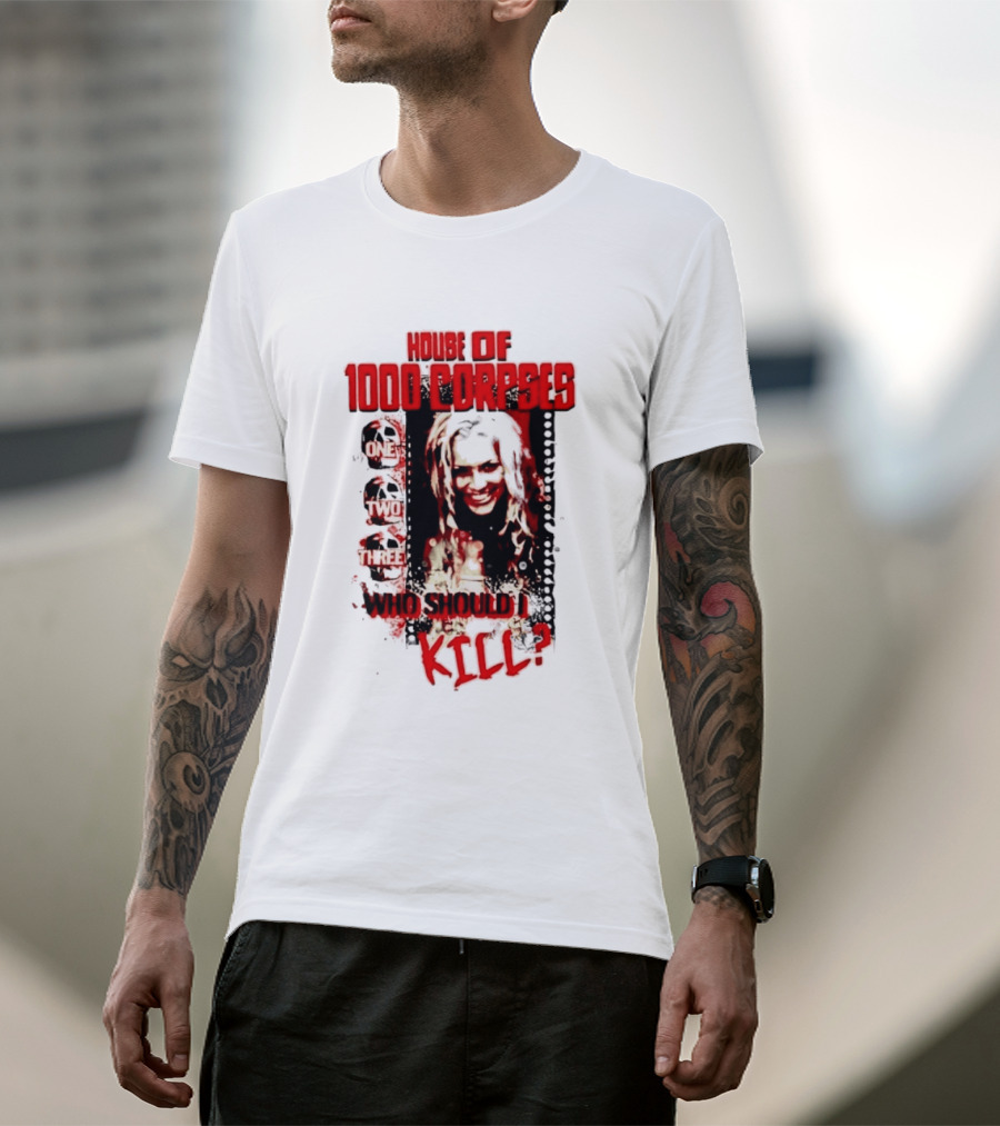 House Of 1000 Corpses One Two Three Who Should I Kill T-Shirt