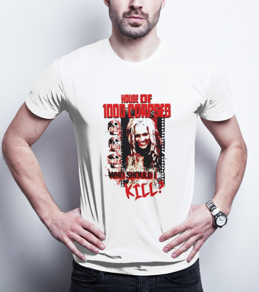 House Of 1000 Corpses One Two Three Who Should I Kill T-Shirt