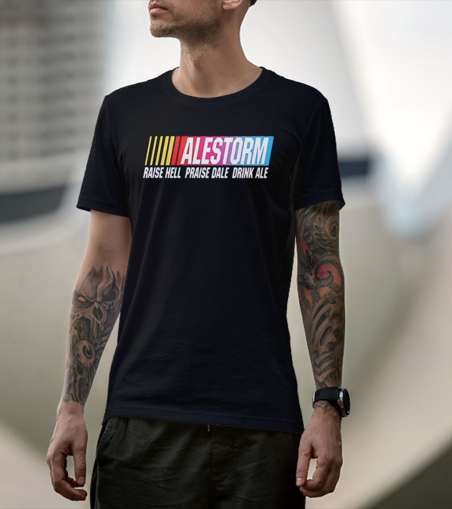 Alestorm Raise Hell Praise Dale Drink Ale Nascar T-Shirt