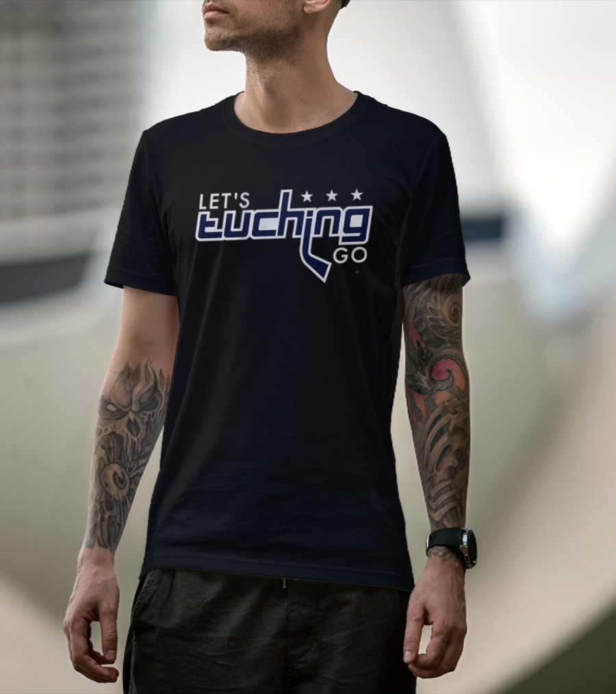 Let's Tuching Go Stars Hockey T-Shirt