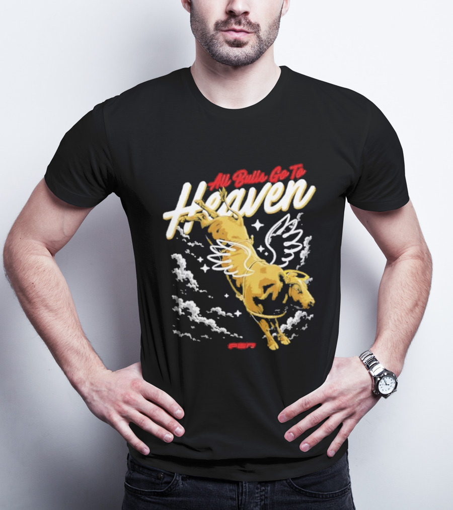All Bulls Go To Heaven Pbr T-Shirt