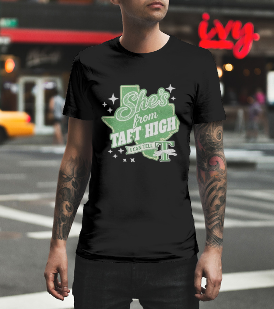 She's From Taft High I Can Tell With Stars And Sparkle Texas Map T-Shirt