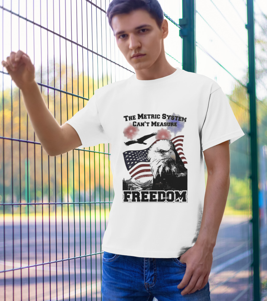 Bald Eagle American Flag The Metric System Can't Measure Freedom T-Shirt