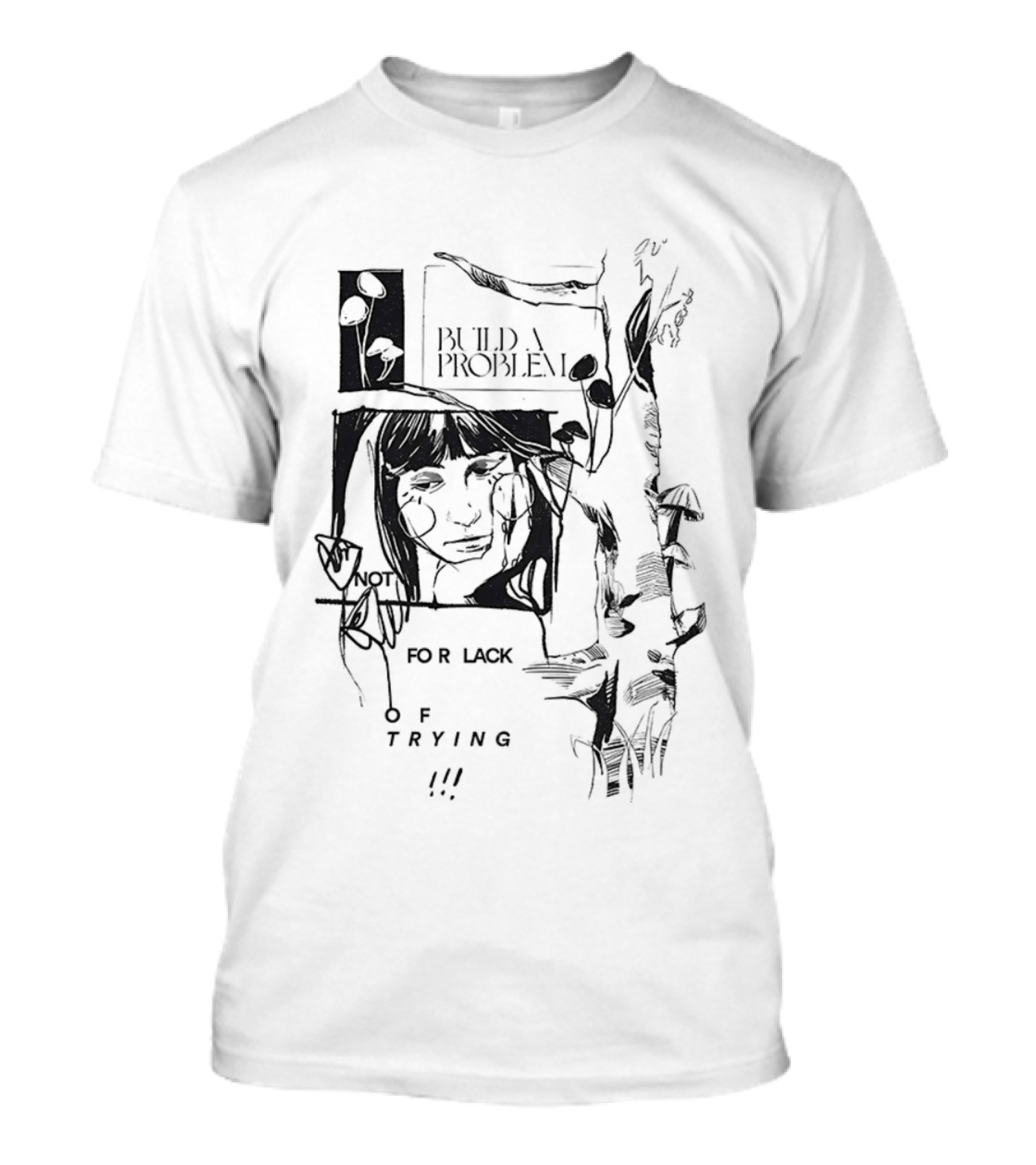 Build A Problem For Lack Of Trying Patch T-Shirt