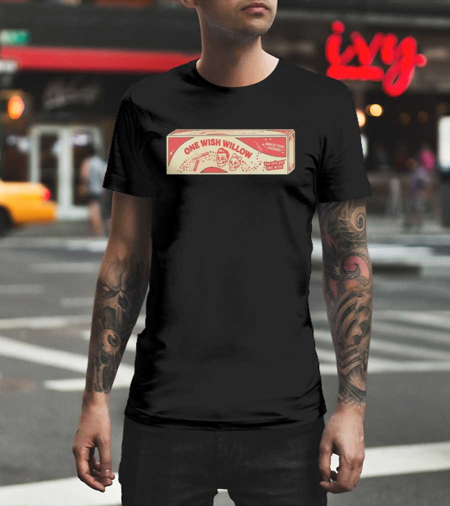 One Wish Willow Skull Crack Fortune Amaze Your Friends You Only Get One Wish T-Shirt