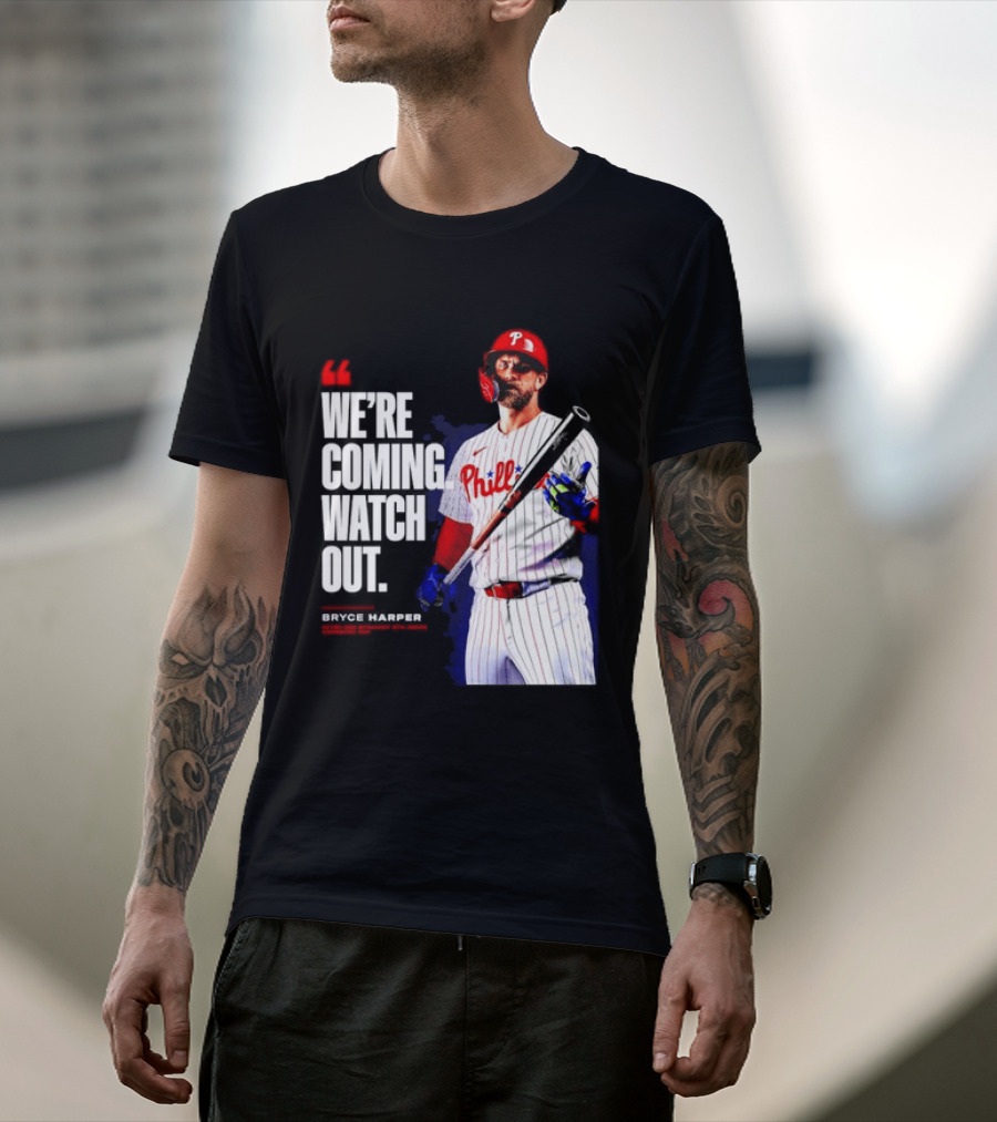 Bryce Harper Philadelphia Phillies We're Coming Out T-Shirt