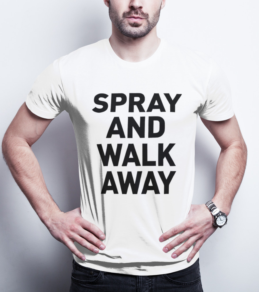 Spray And Walk Away Black T-Shirt