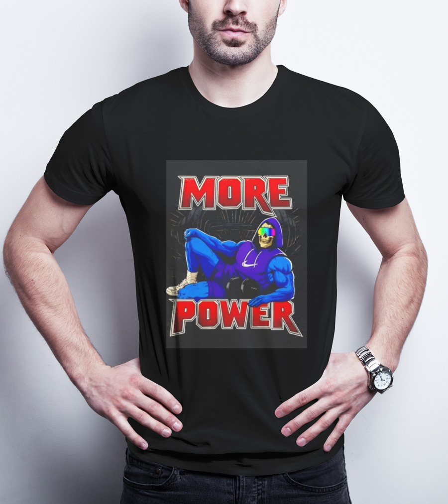 Skeletor More Power Gym Rat Enthusiast Fitness Warrior T-Shirt