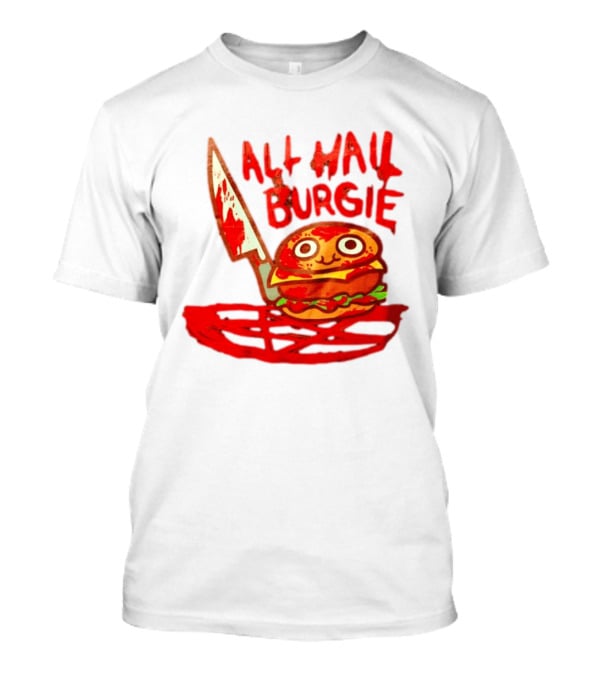 All Hail Burgie Creepy Cute Hamburger Knife Blood Image T-Shirt
