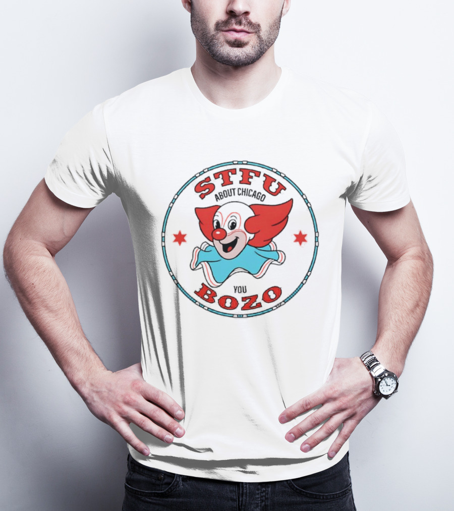 STFU About Chicago You Bozo Clown Retro Circle T-Shirt