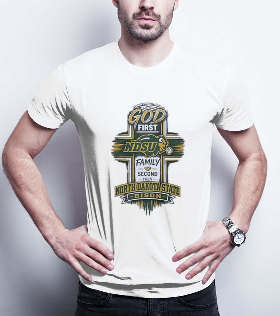 God First NDSU Family Second North Dakota State Bison T-Shirt
