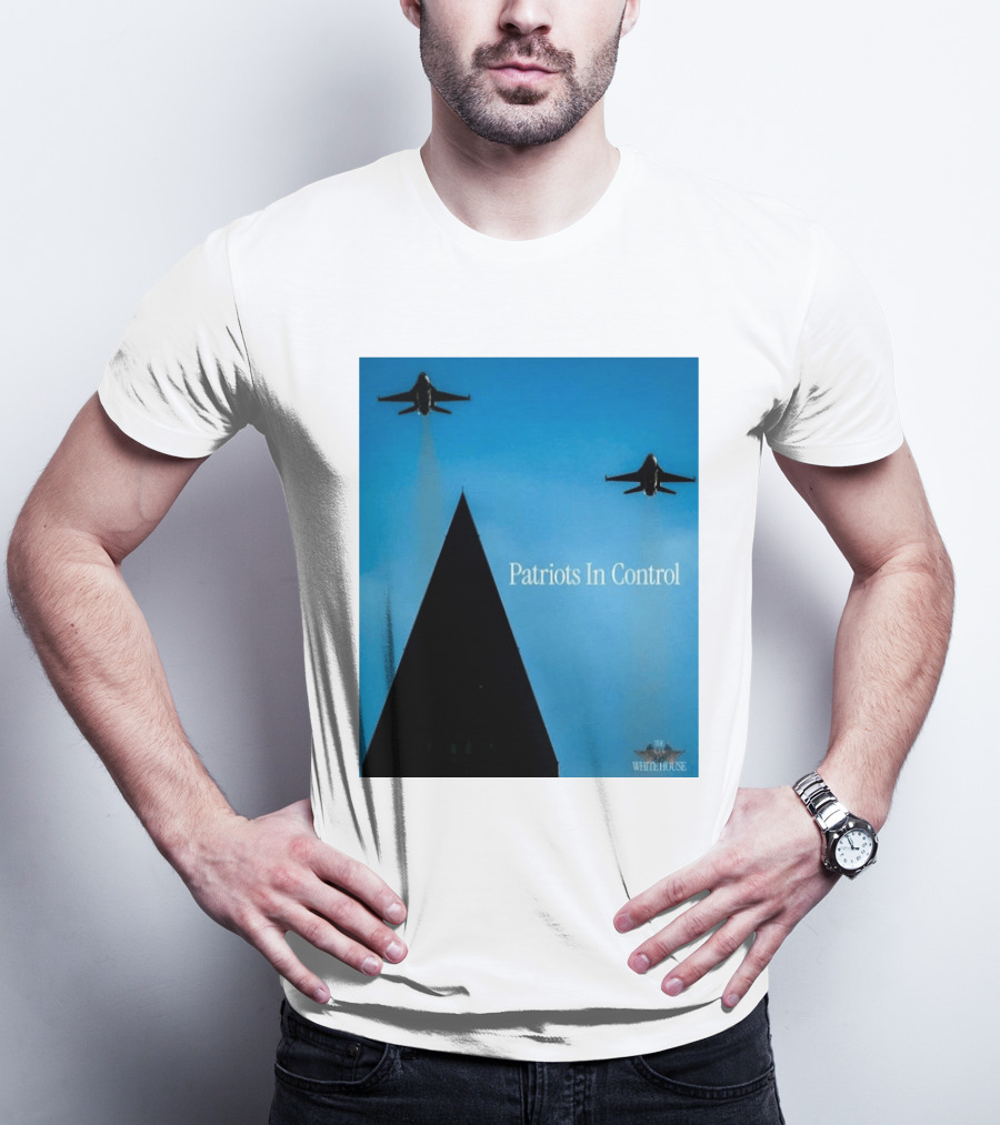 Patriots In Control Fighter Jets Over Monument With White House T-Shirt