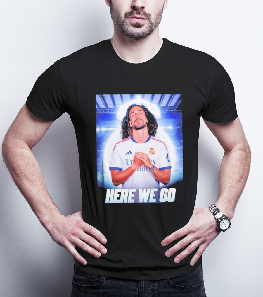 Real Madrid Transfer News Marc Cucurella Here We Go T-Shirt