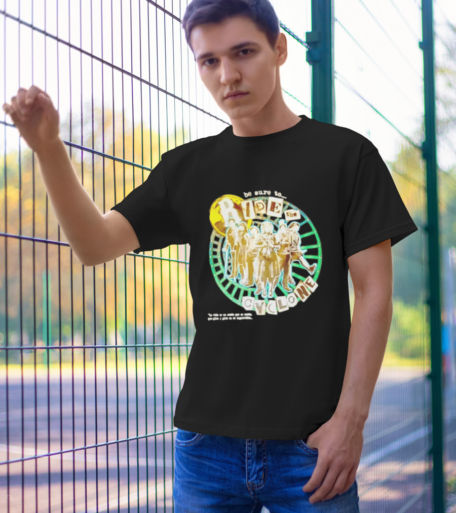Be Sure To Ride The Cyclone Musical Cast T-Shirt