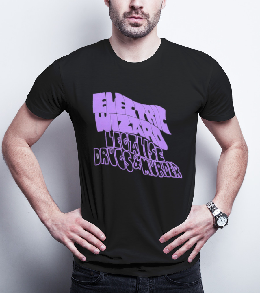 Electric Wizards Legalize Drugs And Murder T-Shirt
