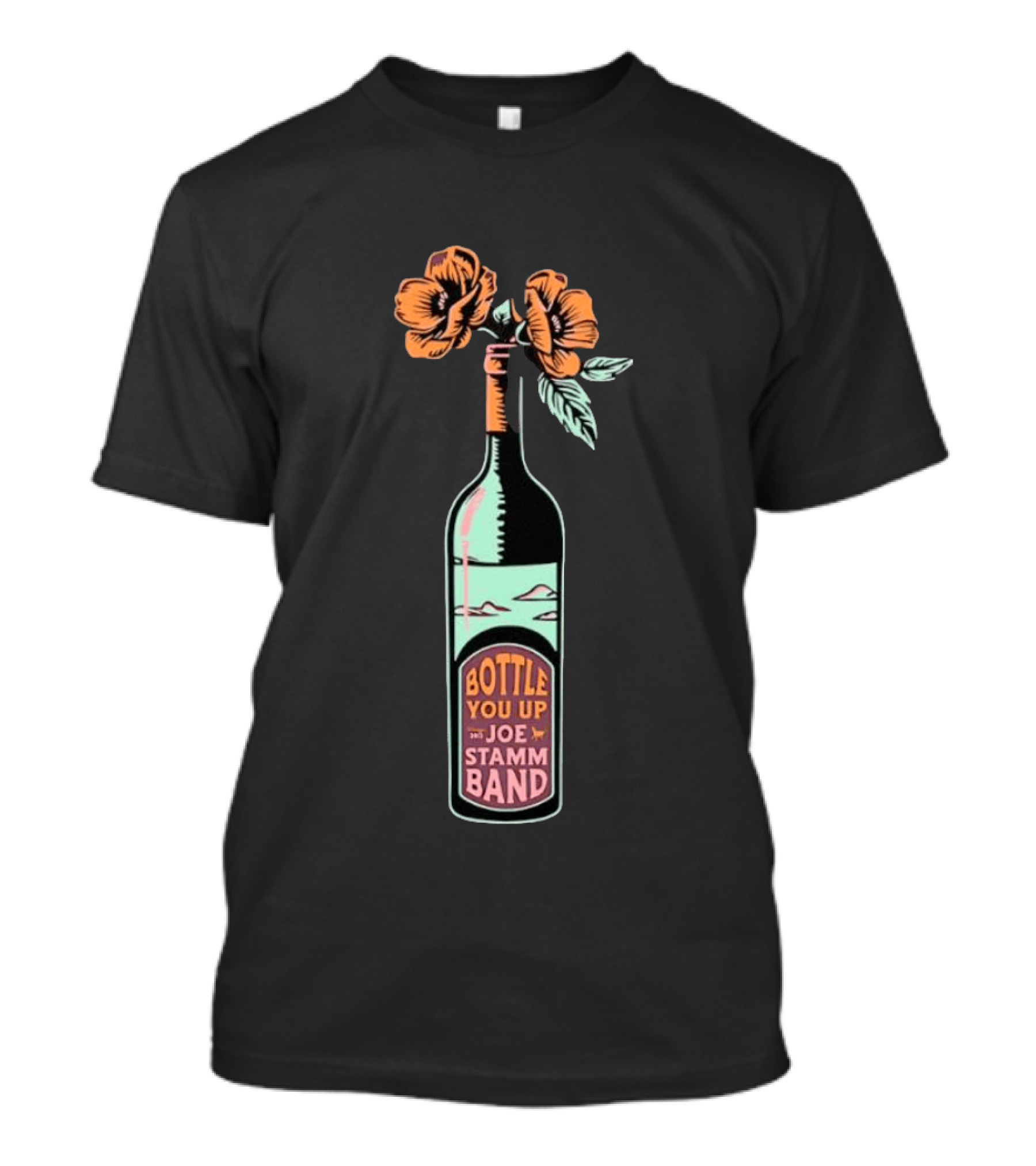 Bottle You Up Joe Stamm Band Wine Flowers T-Shirt
