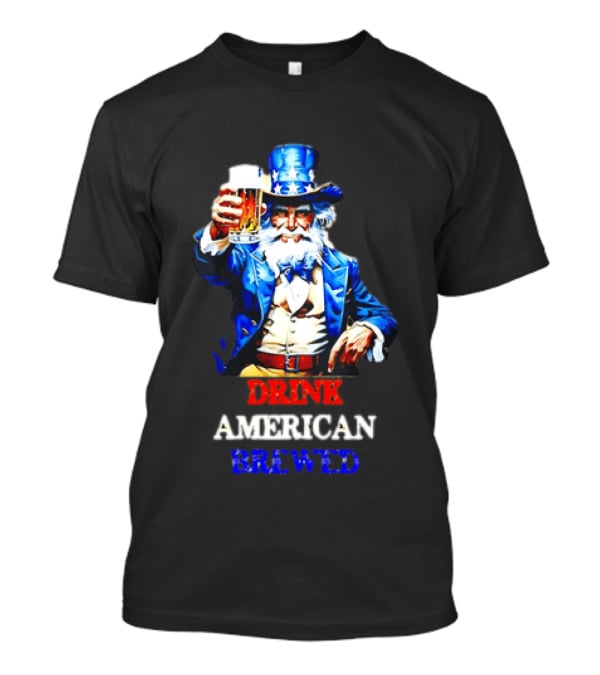 PlanetBeerGear Drink American Brewed Uncle Sam Beer Cheers T-Shirt