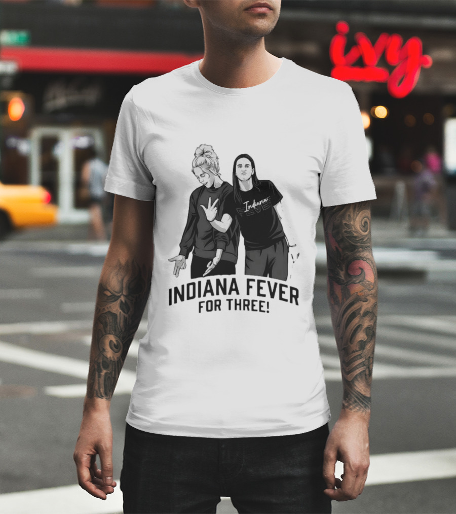 Caitlin Clark Sophie Cunningham Indiana Fever Basketball Team For Three T-Shirt