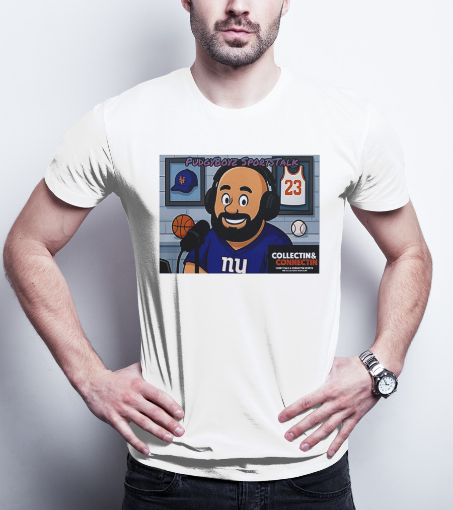 PudgyBoyz SportsTalk Collectin Connectin NY Giants Mets Basketball Podcast T-Shirt