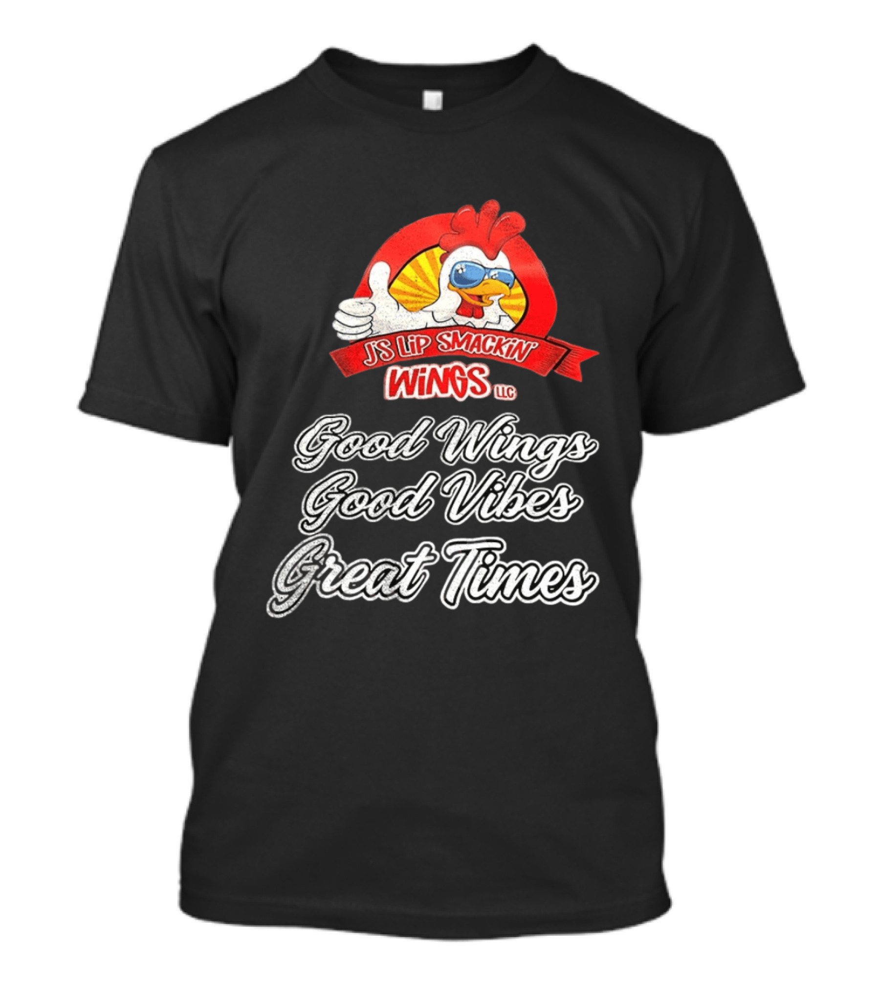 JS Lip Smackin' Wings Good Wings Good Vibes Great Times T-Shirt