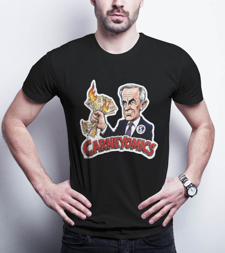 Carneyomics Mark Carney Burning Canadian Money T-Shirt