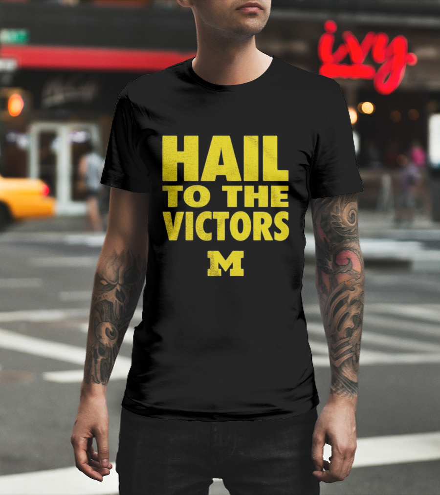 Hail To The Victors Michigan Wolverines M T-Shirt