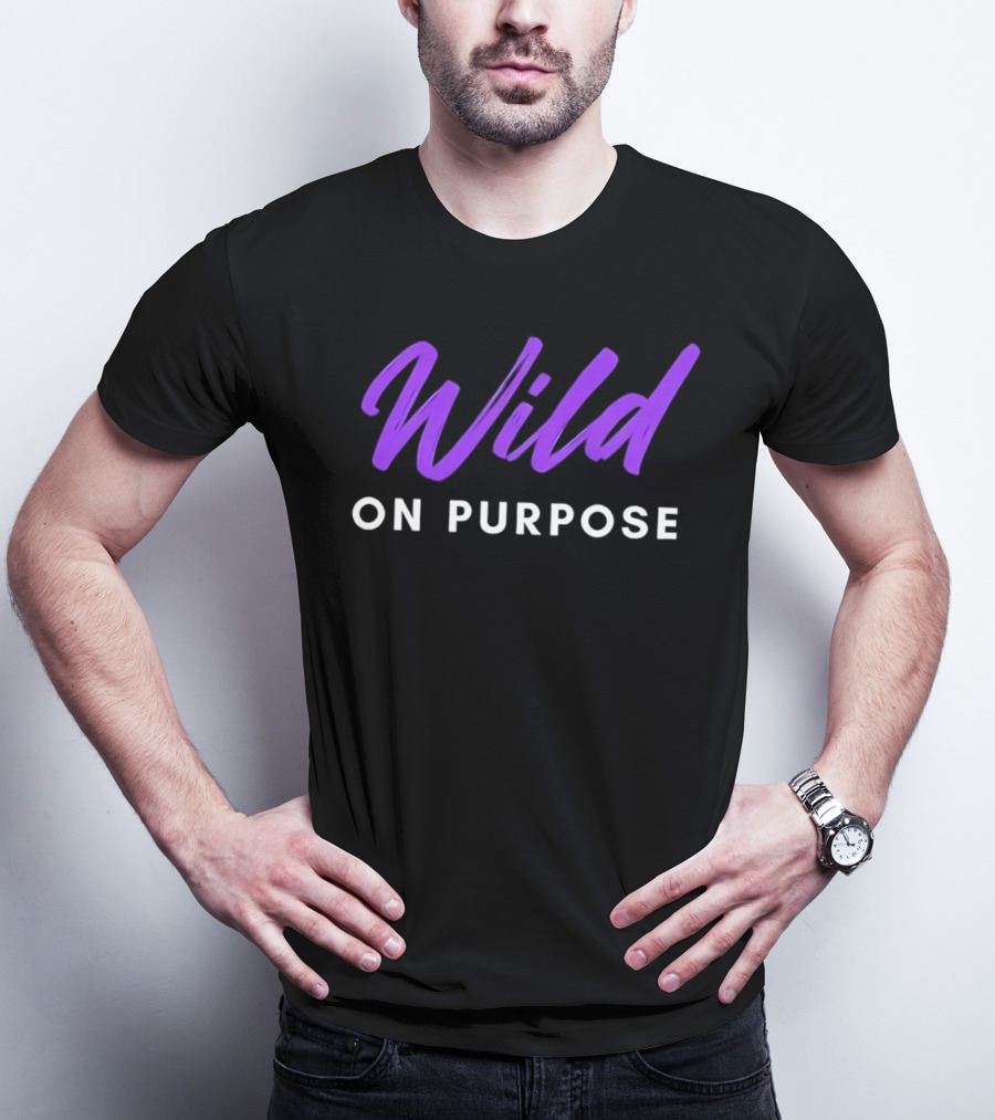 Wild On Purpose Vibrant Purple T-Shirt