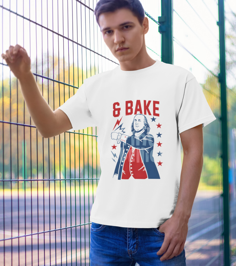 Fourth Of July 2026 Benjamin Franklin Bake America T-Shirt