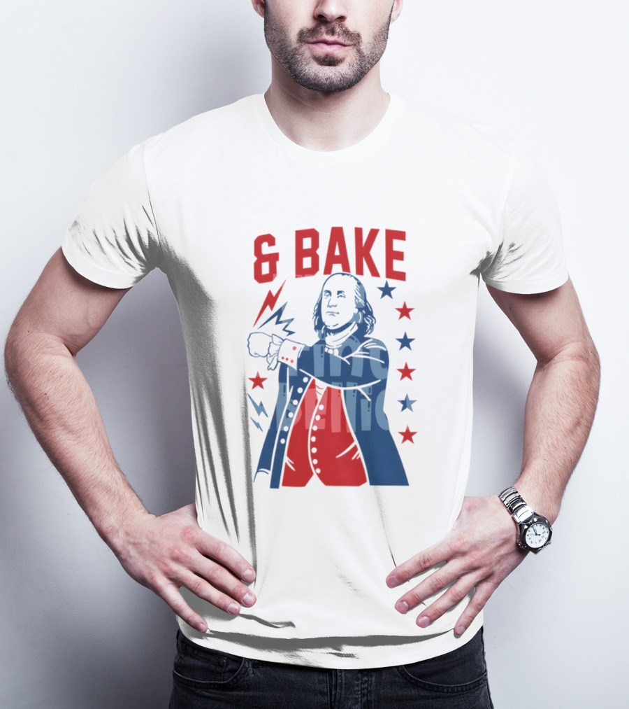 Fourth Of July 2026 Benjamin Franklin Bake America T-Shirt