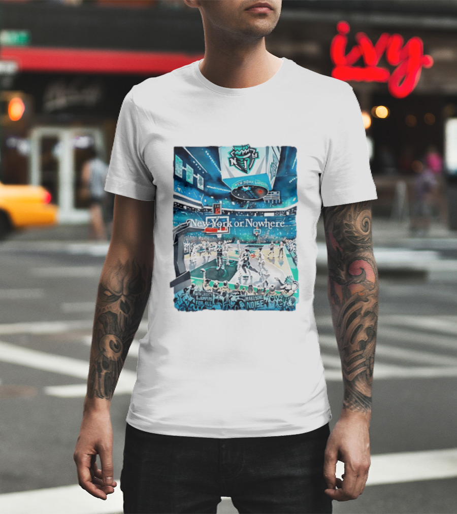 Gavin Snider New York Liberty Basketball New York Or Nowhere Stadium Scene T-Shirt