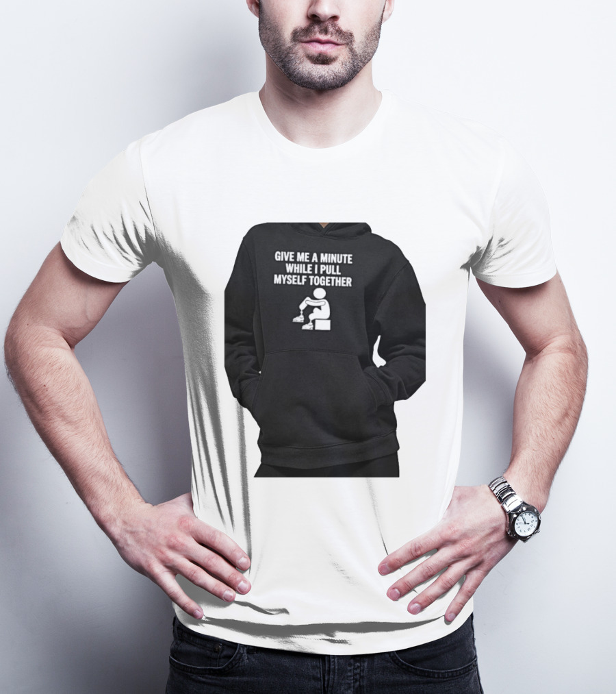 Give Me A Minute While I Pull Myself Together With Puzzle Piece T-Shirt