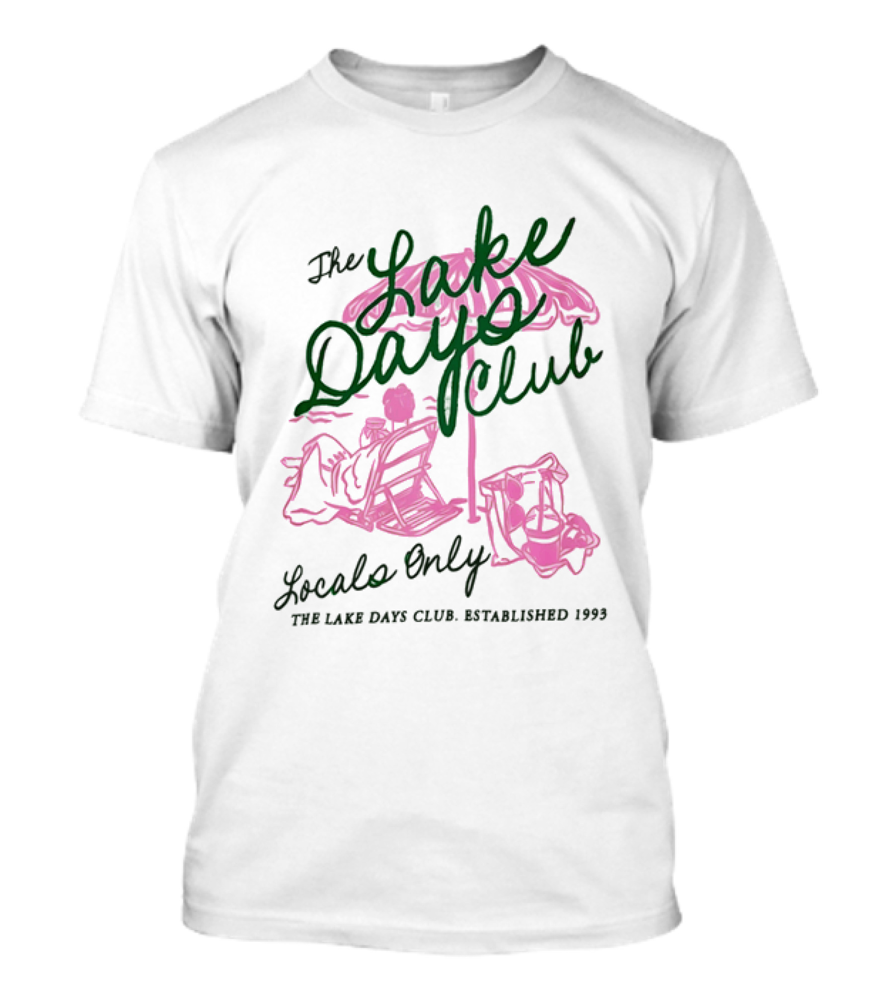 The Lake Days Club Locals Only Established 1999 Umbrella Chair Beach Pink T-Shirt
