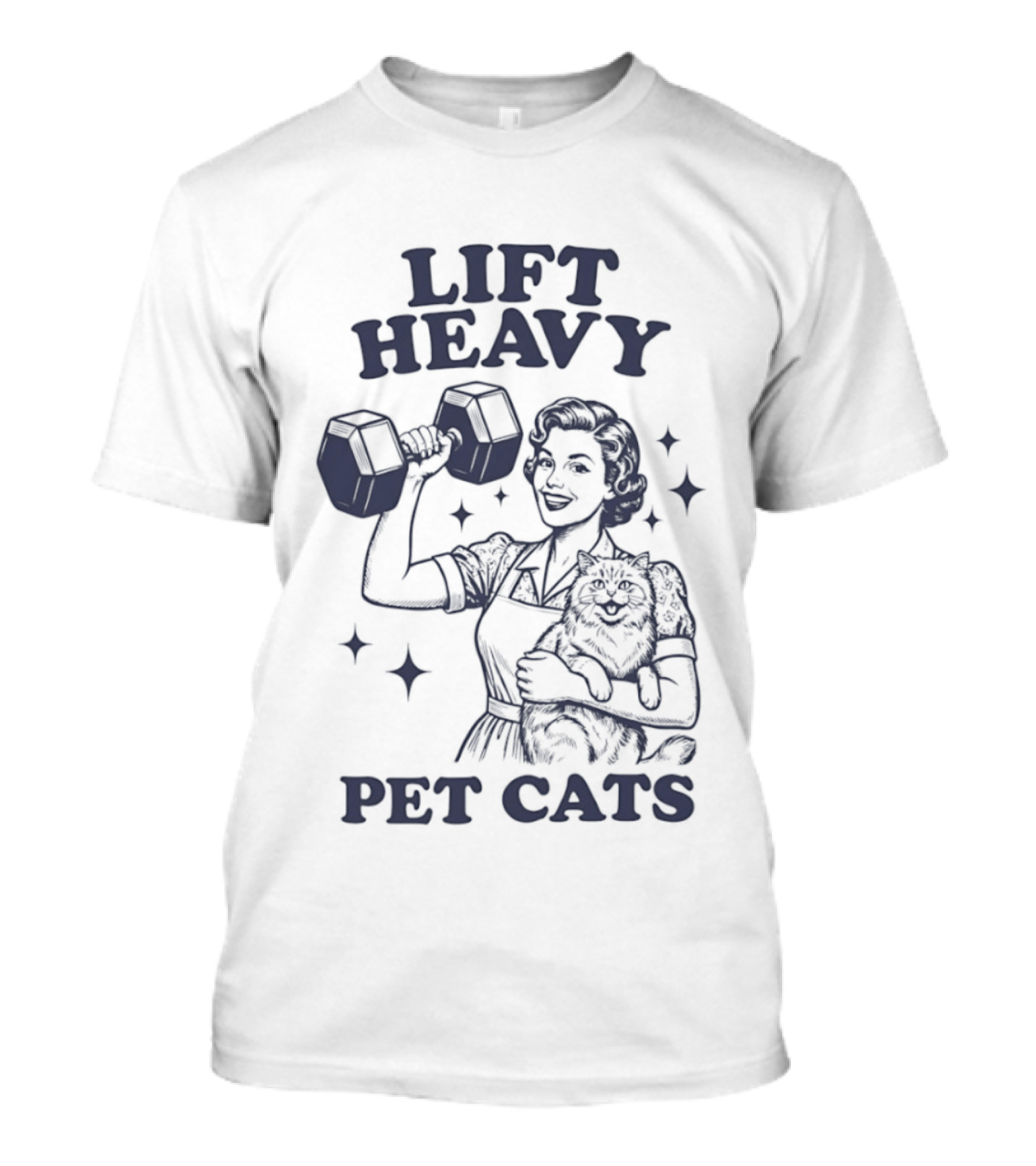 Lift Heavy Pet Cats Strong Woman Fitness Workout Retro Dumbbell T-Shirt