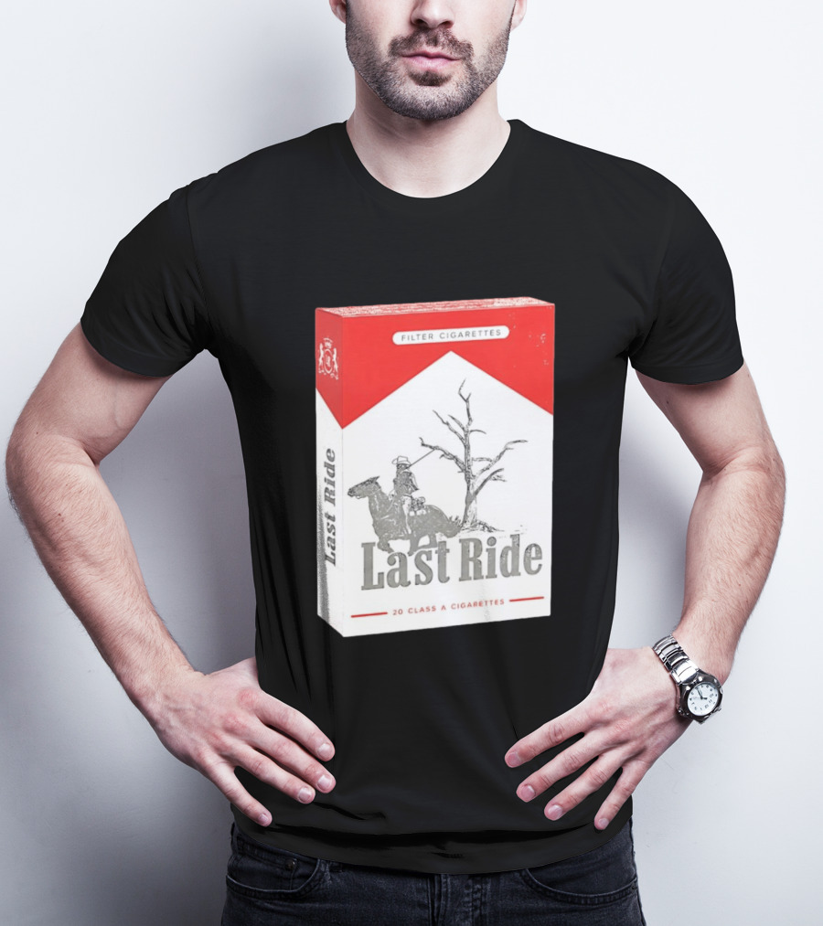 Last Ride Cowboy Dead Tree Filter Cigarettes 20 Class A T-Shirt