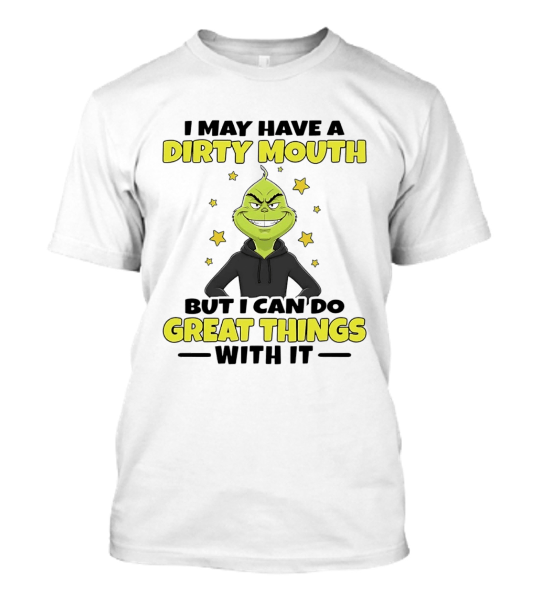 Grinch Dirty Mouth Great Things Character Humor T-Shirt