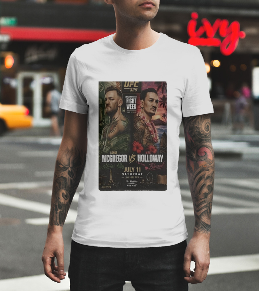 UFC 329 International Fight Week Conor McGregor Vs Max Holloway July 11 Las Vegas Live On PPV Arena 7 T-Shirt