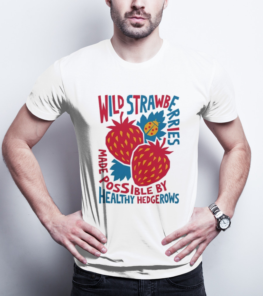 Wild Strawberries Made Possible By Healthy Hedgerows With Ladybug T-Shirt