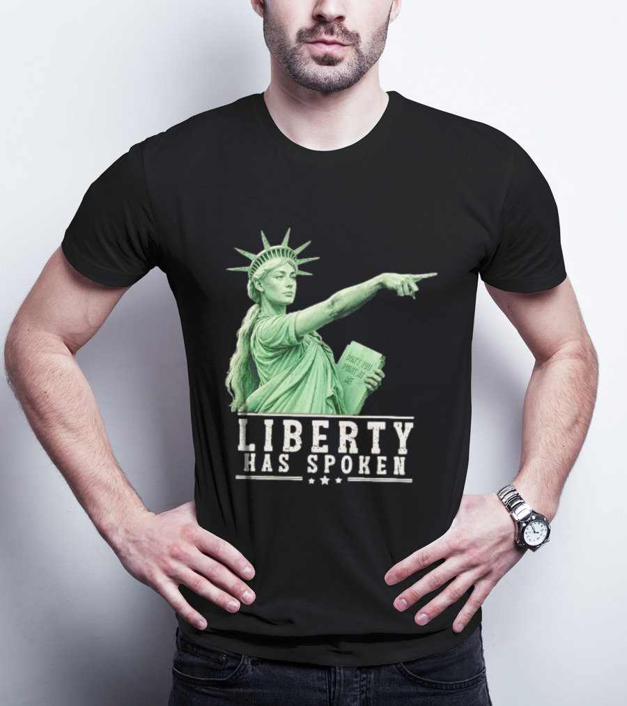 Liberty Has Spoken Statue Of Liberty Sophie Cunningham Pointing Don't You Point At Me T-Shirt