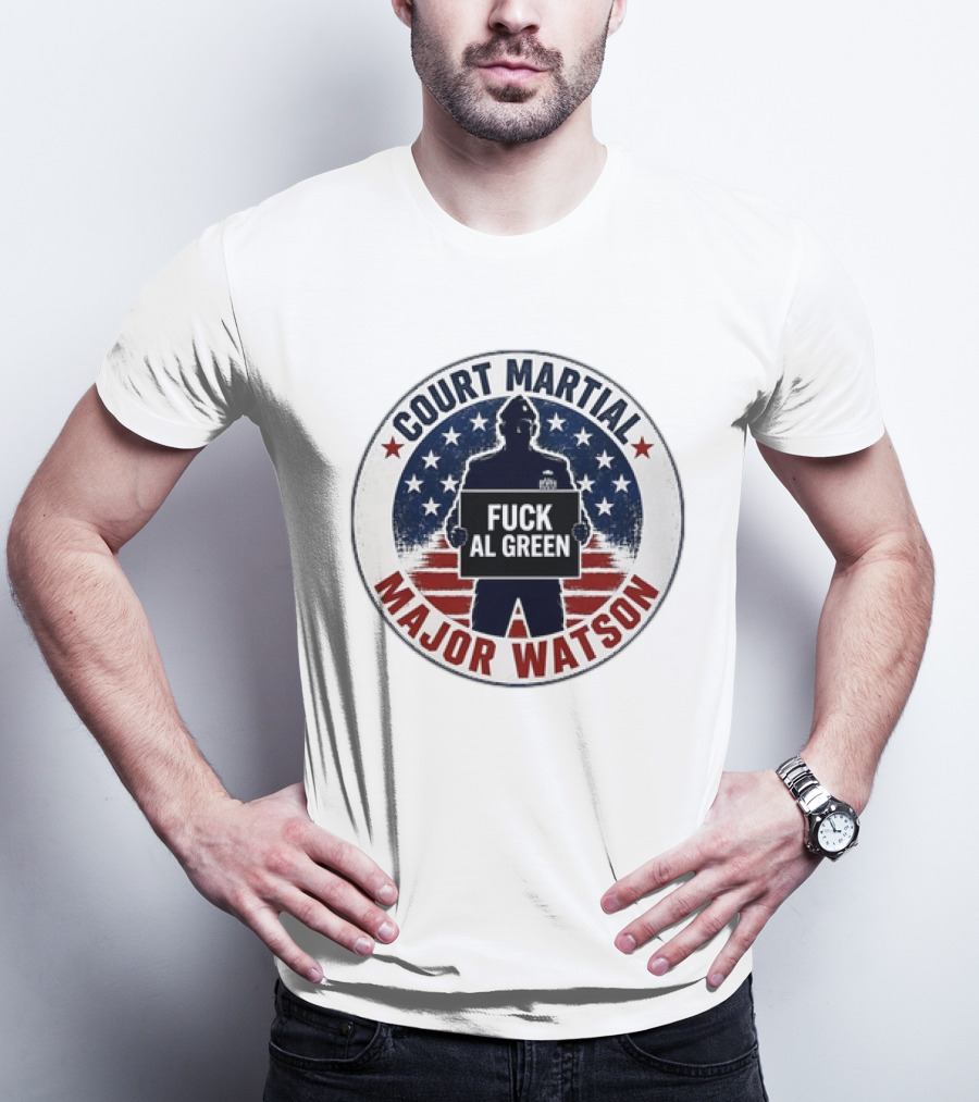 Court Martial Major Watson Distressed Fuck Al Green T-Shirt