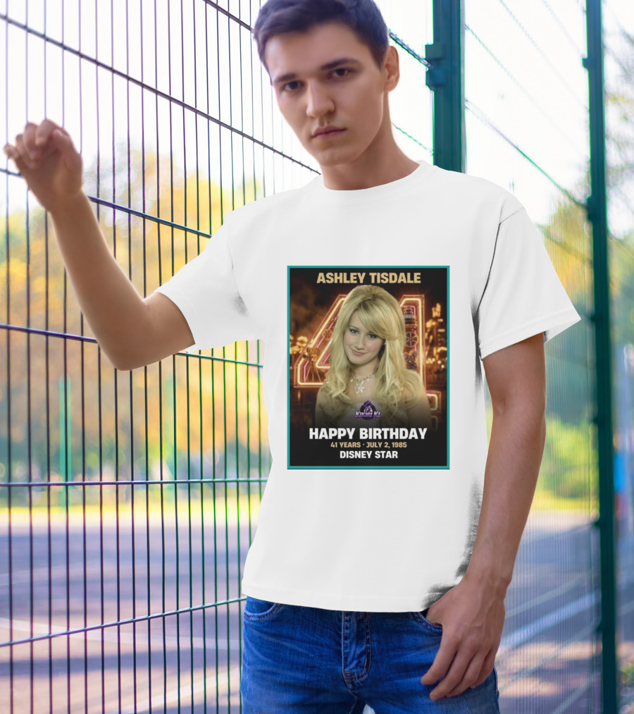 Ashley Tisdale Happy Birthday 41 Years July 2 1985 Disney Star T-Shirt