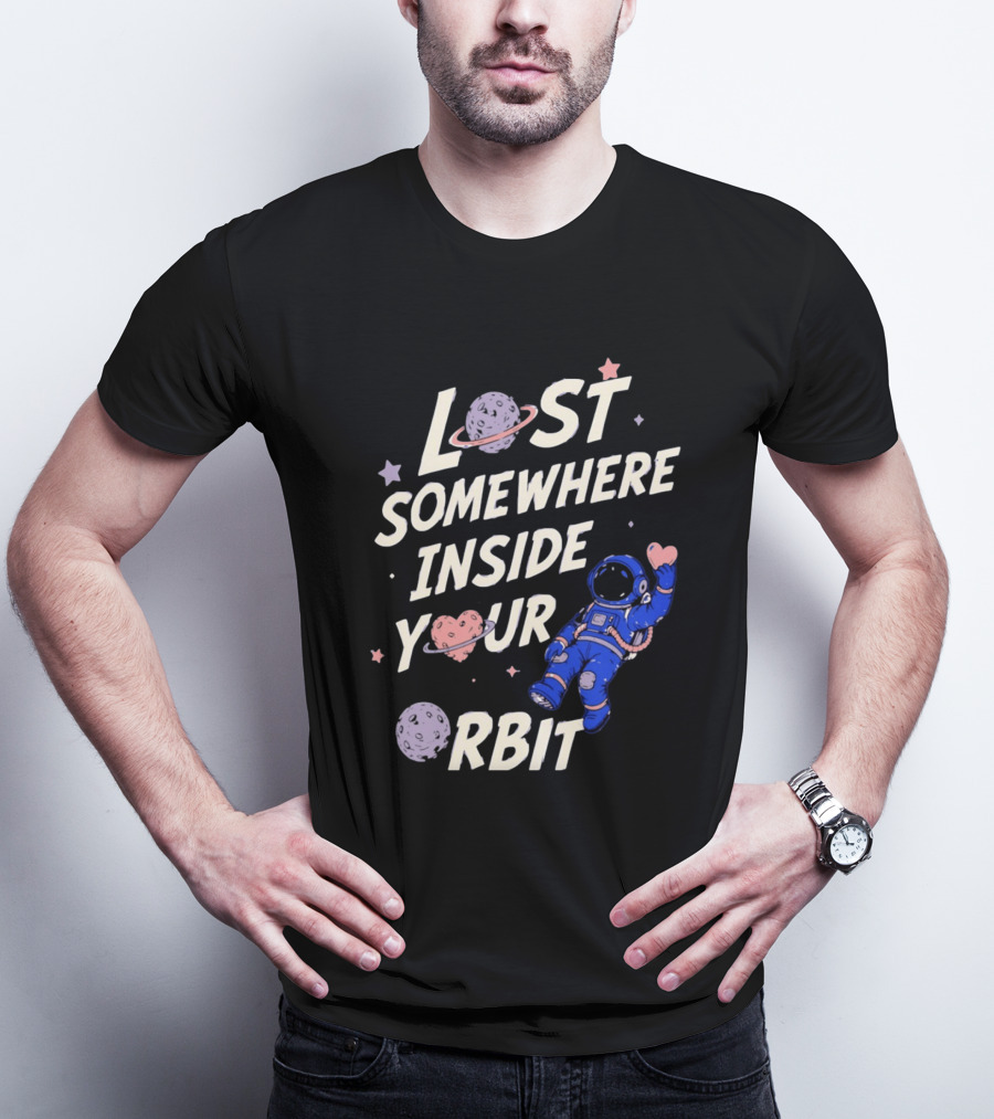 Lost Somewhere Inside Your Orbit Astronaut Heart Space Adventure T-Shirt